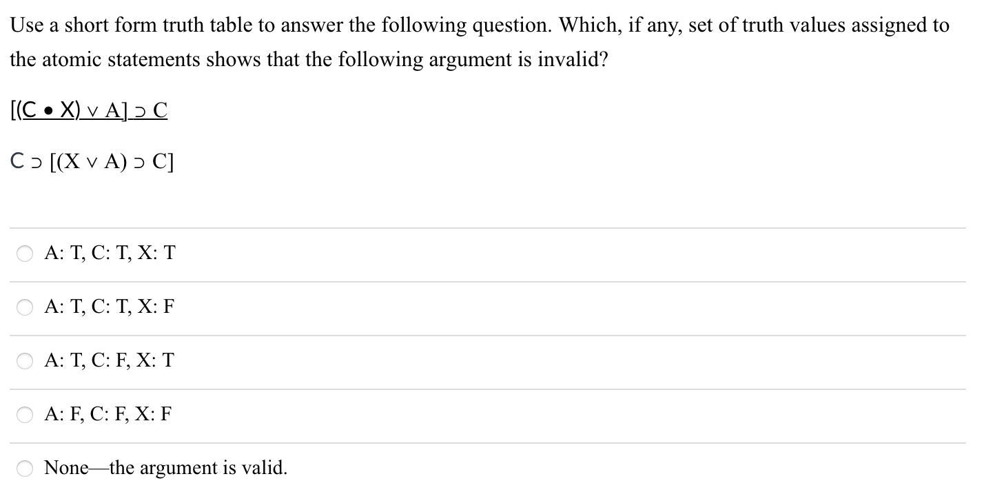 Solved a Use a short form truth table to answer the | Chegg.com