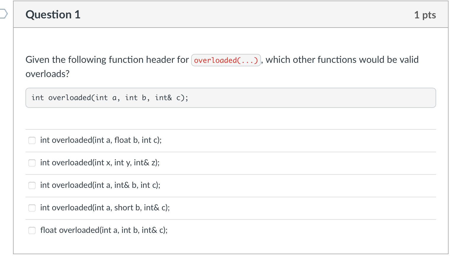 Solved Question 1 1 pts Given the following function header | Chegg.com
