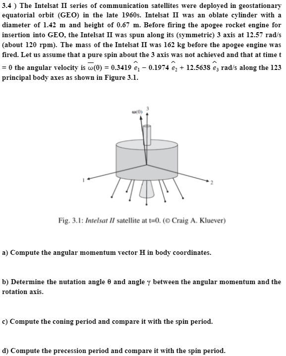 Solved 3.4 ) The Intelsat II series of communication | Chegg.com