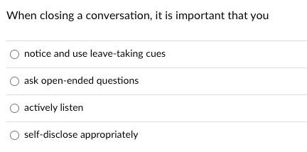 Solved When closing a conversation, it is important that you | Chegg.com
