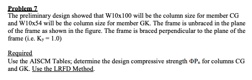 Problem z The preliminary design showed that W10x100 | Chegg.com