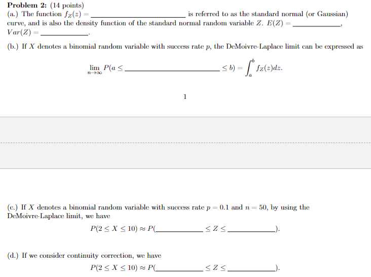 Solved Problem 2: (14 points) (a.) The function fZ(z)= is | Chegg.com Solved Problem 2: (14 points) (a.) The function fZ(z)= is | Chegg.com