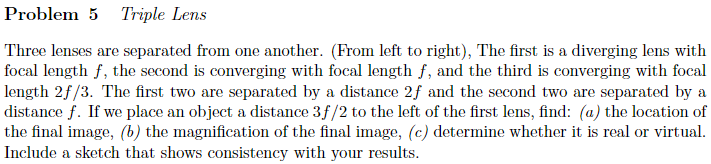 [Solved]: Three lenses are separated from one another. (Fr