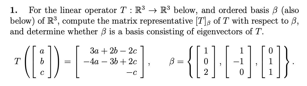Solved For the linear operator T : R3 -> R3 below, and | Chegg.com
