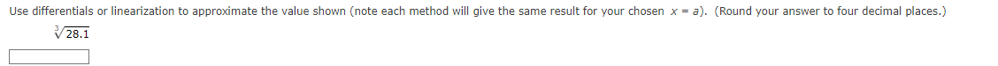 Solved Use differentials or linearization to approximate the | Chegg.com