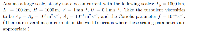 Solved a Assume a large-scale, steady state ocean current | Chegg.com