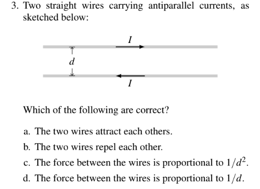 Solved 3. Two straight wires carrying antiparallel currents, | Chegg.com