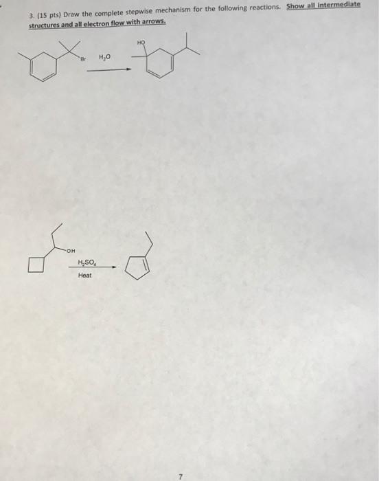 Solved 3. (15 pts) Draw the complete stepwise mechanism for | Chegg.com