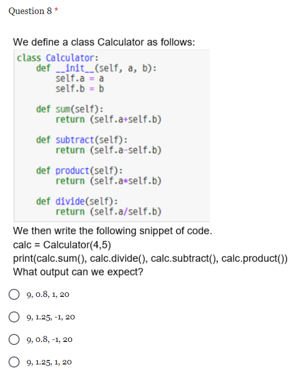 Solved Question 8 * We define a class Calculator as follows: | Chegg.com