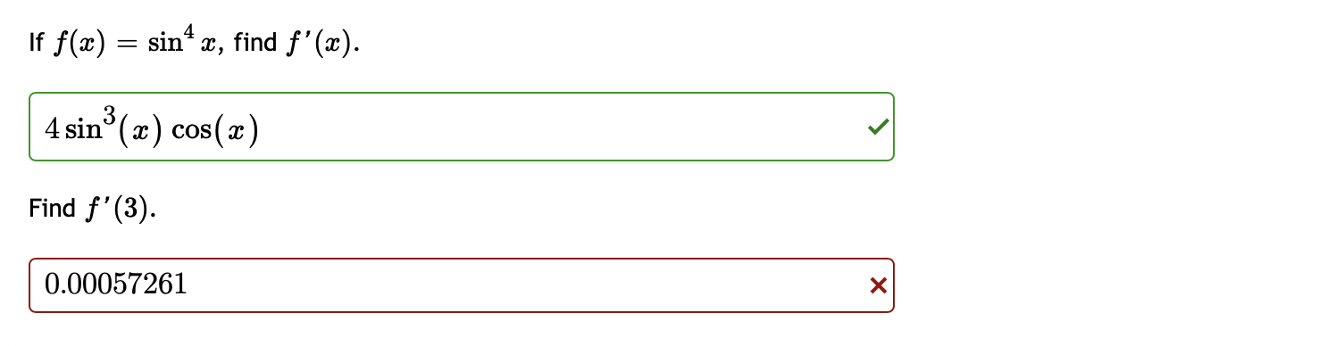 Solved If f(x) = sin* x, find f'(x). 4 sinº(x) cos( a ) > | Chegg.com