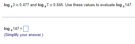 Solved loga3≈0.477 and loga7≈0.845. Use these values to | Chegg.com