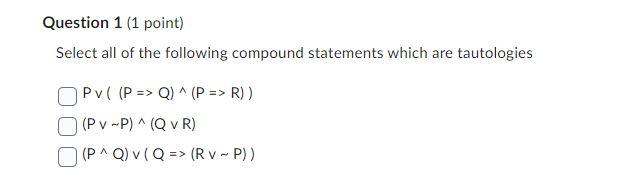 Solved Select all of the following compound statements which | Chegg.com