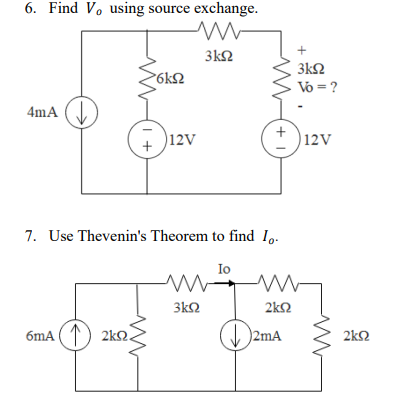 Solved 6. Find Vo using source exchange. 7. Use Thevenin's | Chegg.com
