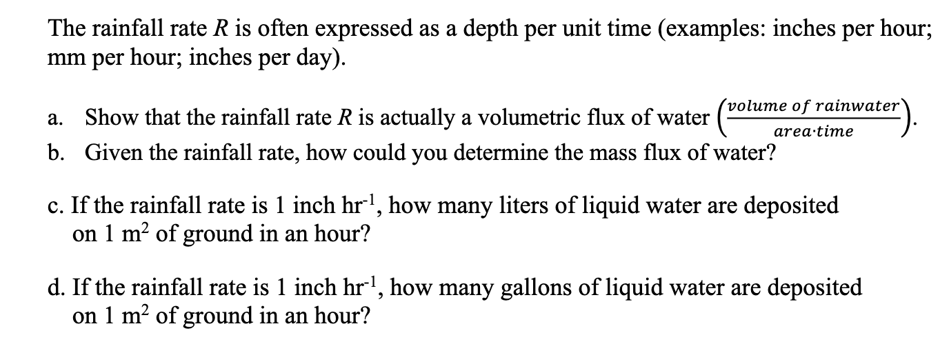 Solved The rainfall rate R is often expressed as a depth per | Chegg.com