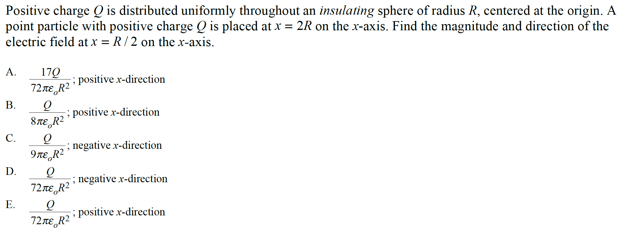 Solved Positive charge Q is distributed uniformly throughout | Chegg.com