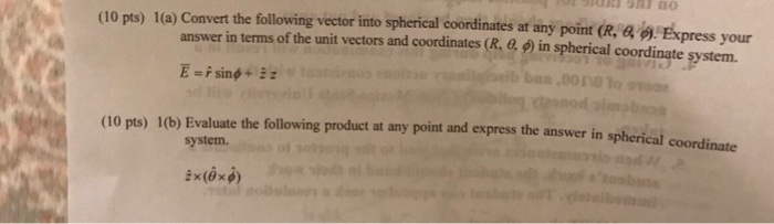 Solved Convert the following vector into spherical | Chegg.com