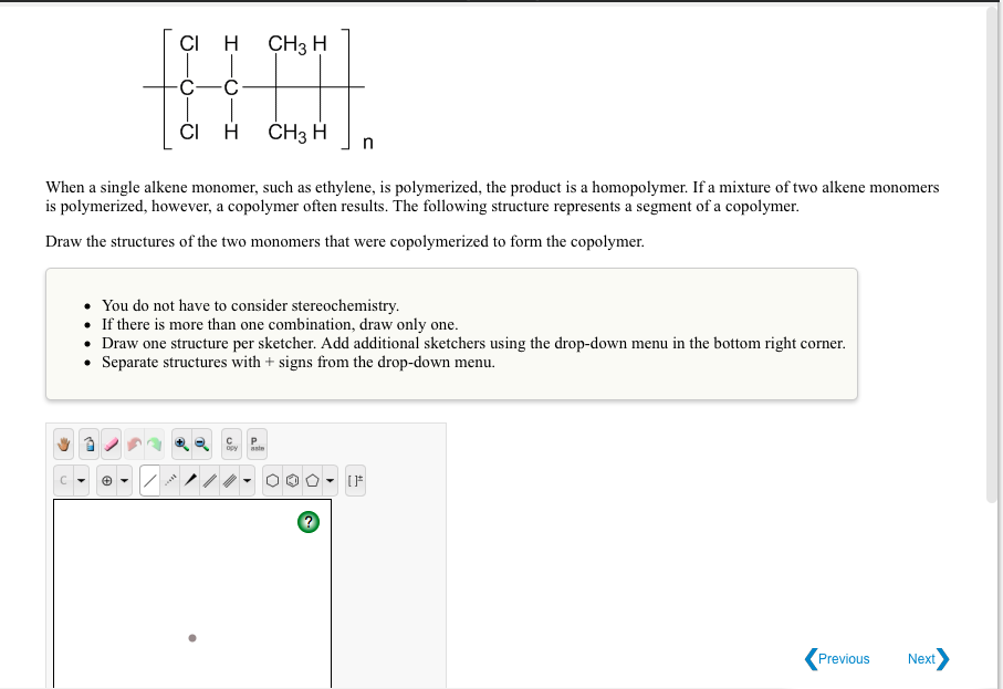 Solved CI CHз H C CHз H CI Н When a single alkene monomer, | Chegg.com