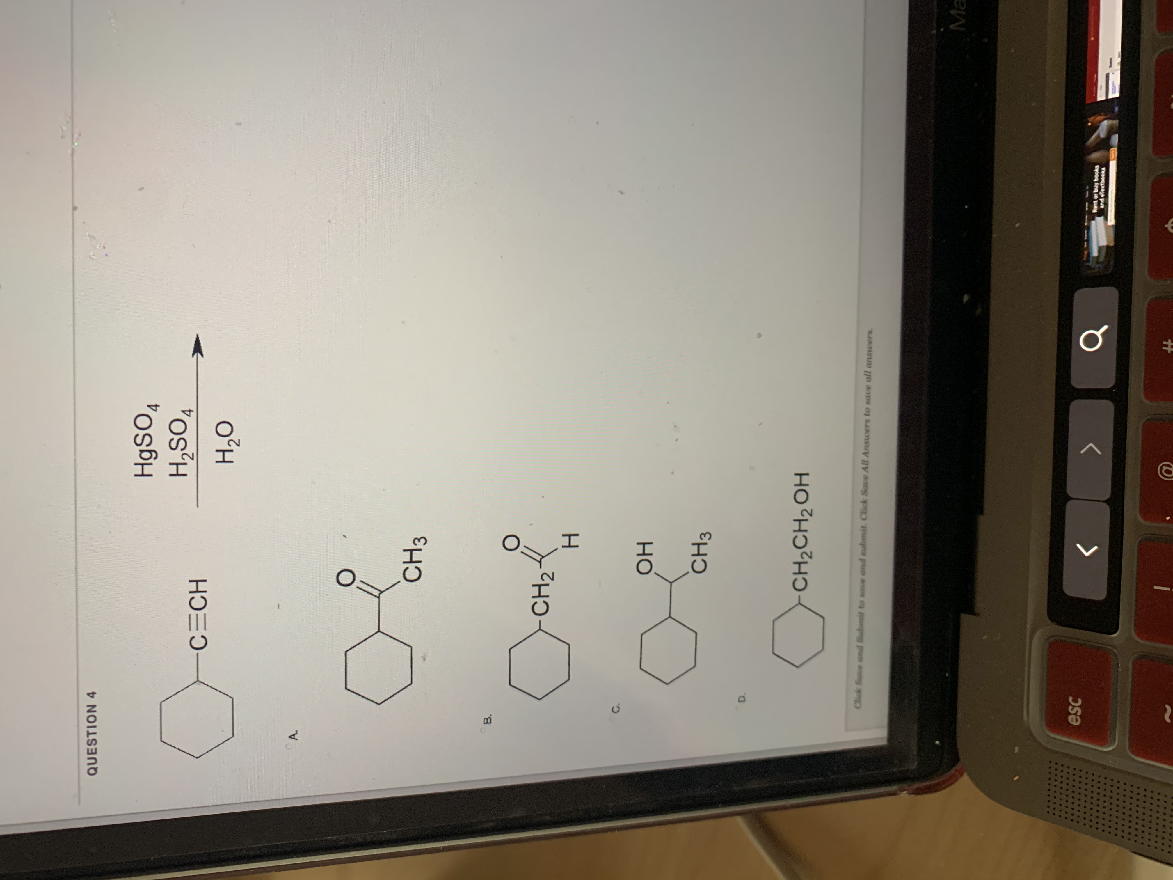 Solved QUESTION 4 CECH HgSO4 H2SO4 H2O A. CH3 B. CH2 I C. OH | Chegg.com