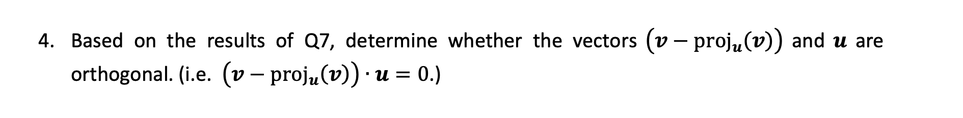 Solved 4. Based on the results of Q7, determine whether the | Chegg.com