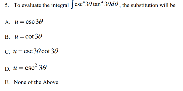 Solved 5. To evaluate the integral \\( \\int \\csc ^{4} 3 | Chegg.com