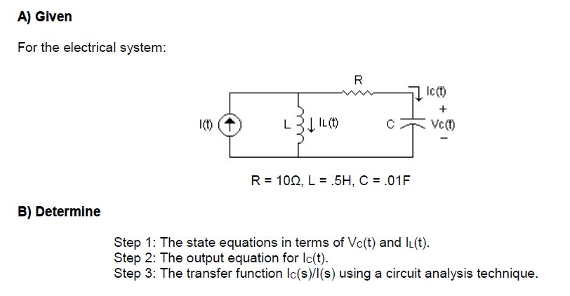 Solved A) Given For the electrical system: R Ic(n + L 3 IL(D | Chegg.com