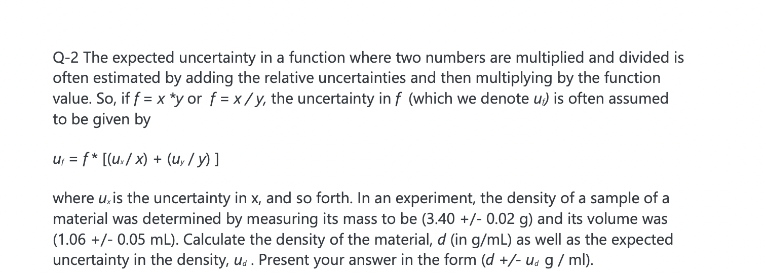 Solved Q-2 The expected uncertainty in a function where two | Chegg.com