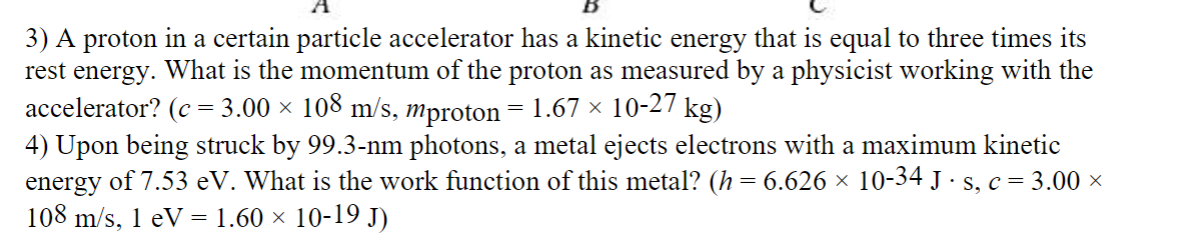 Solved = = 3) A proton in a certain particle accelerator has | Chegg.com