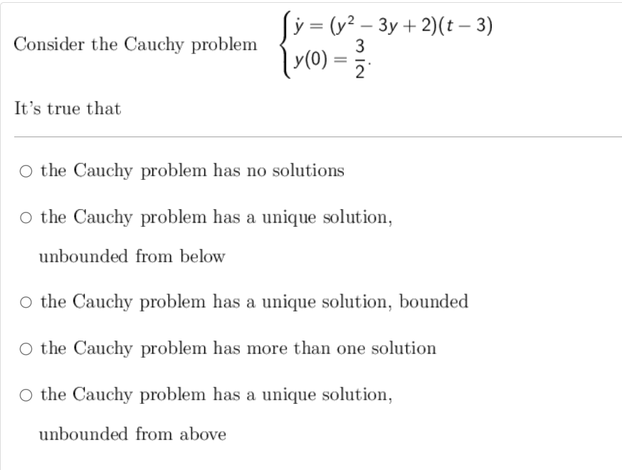 Solved Consider the Cauchy problem {y˙=(y2−3y+2)(t−3)y(0)=23 | Chegg.com