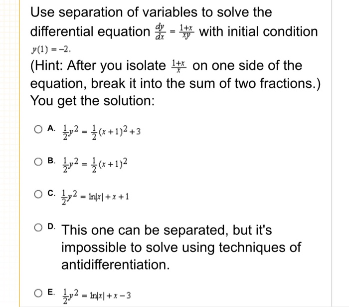 Solved Use separation of variables to solve the differential | Chegg.com