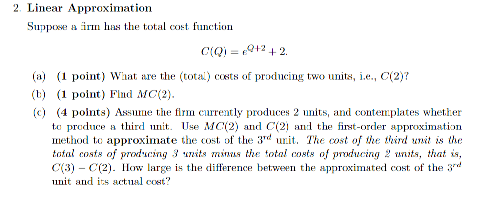 Solved 2. Linear Approximation Suppose a firm has the total | Chegg.com