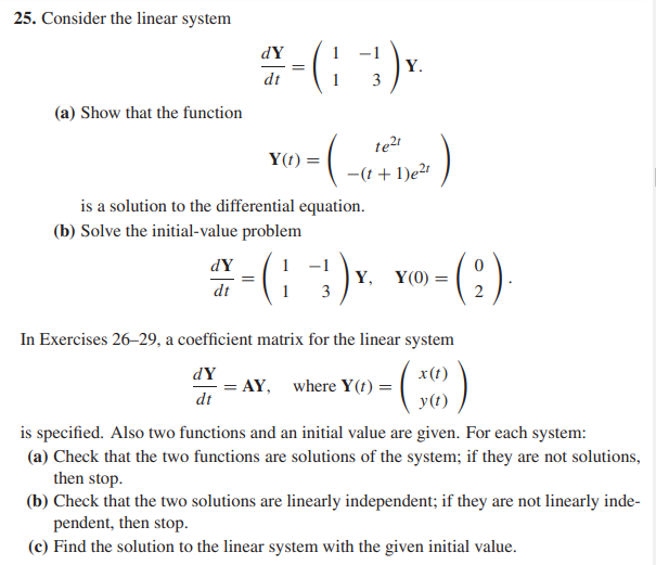 Solved 25. Consider the linear system dtdY=(11−13)Y (a) Show | Chegg.com