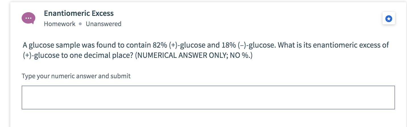 Solved Enantiomeric Excess Homework. Unanswered A glucose | Chegg.com