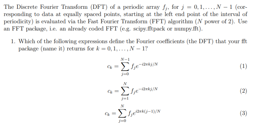 numpy.fft.fft [source] numpy.fft.fft(a, n=None, | Chegg.com
