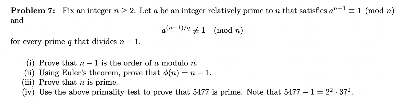 Solved =1 (mod n) Problem 7: Fix an integer n > 2. Let a be | Chegg.com