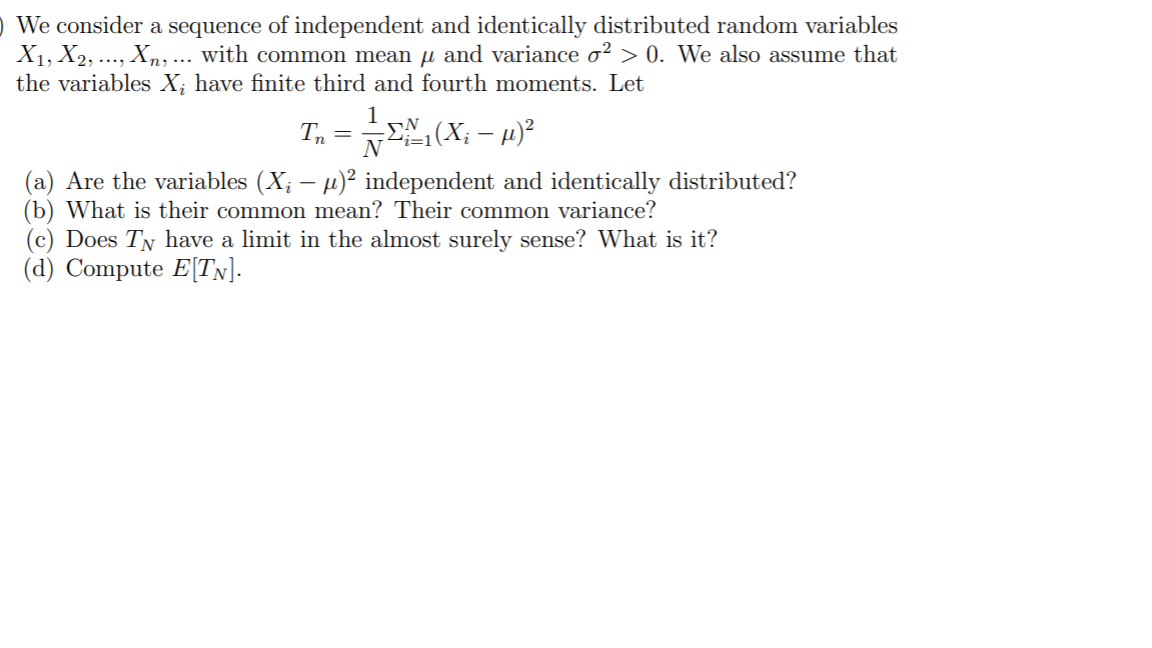 We consider a sequence of independent and identically | Chegg.com