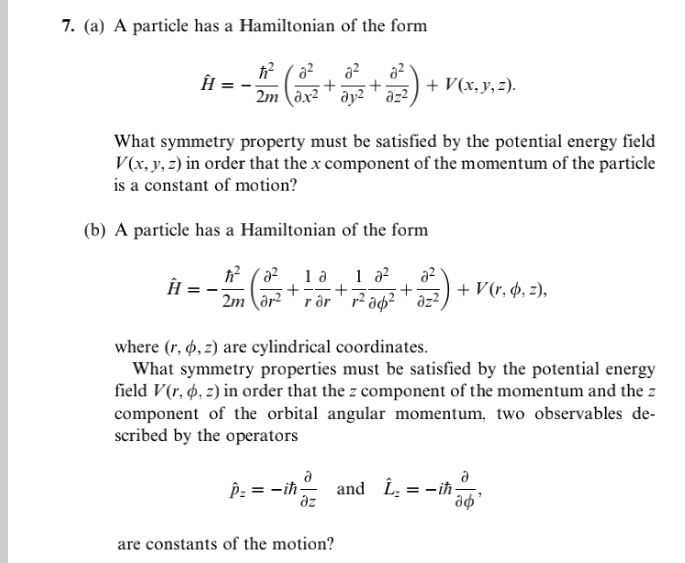 Solved 7. (a) A particle has a Hamiltonian of the form | Chegg.com