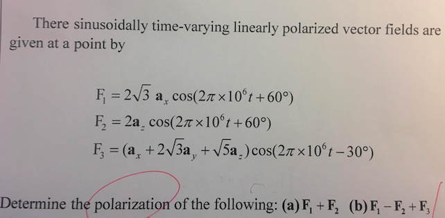 Solved There sinusoidally time-varying linearly polarized | Chegg.com