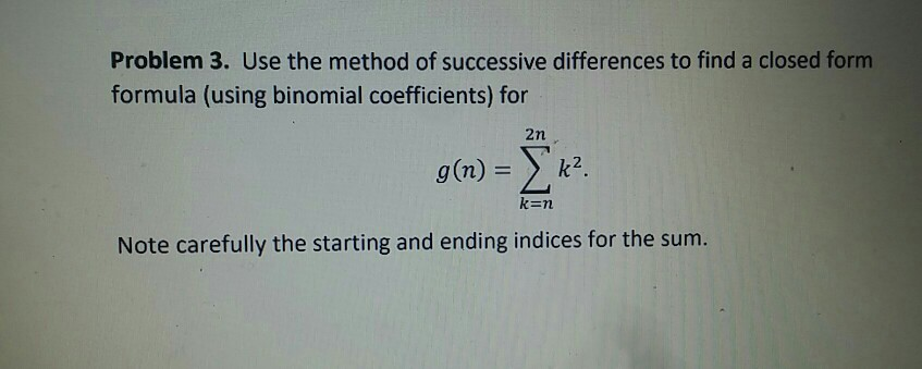 Problem 3. Use the method of successive differences | Chegg.com