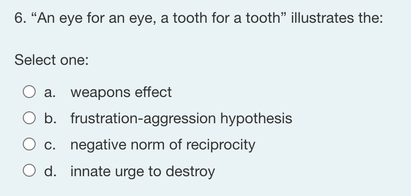 Solved "An eye for an eye, a tooth for a tooth" illustrates | Chegg.com