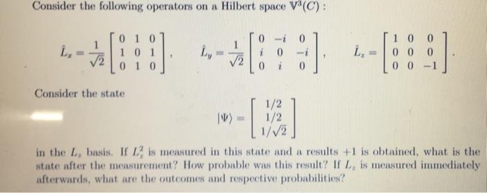Solved Consider the following operators on a Hilbert space | Chegg.com