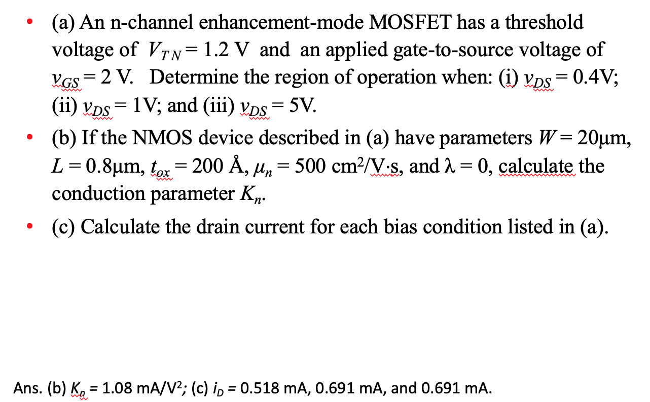 Solved (a) An n-channel enhancement-mode MOSFET has a | Chegg.com