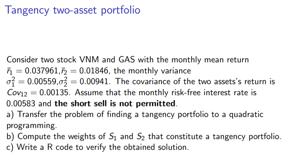 Tangency two-asset portfolio = Consider two stock VNM | Chegg.com