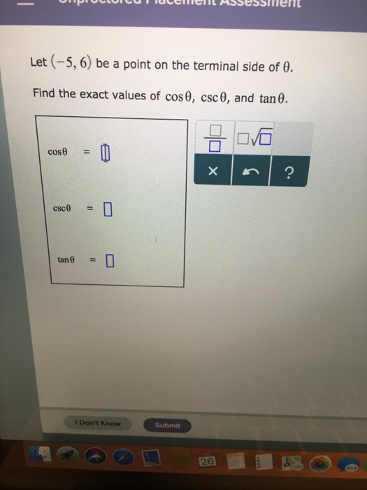 Solved Let (-5,6) be a point on the terminal side of Find | Chegg.com