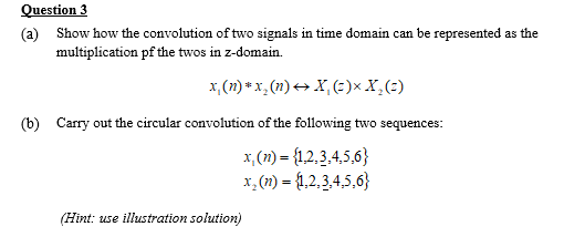 Solved Question 3 (a) Show how the convolution of two | Chegg.com