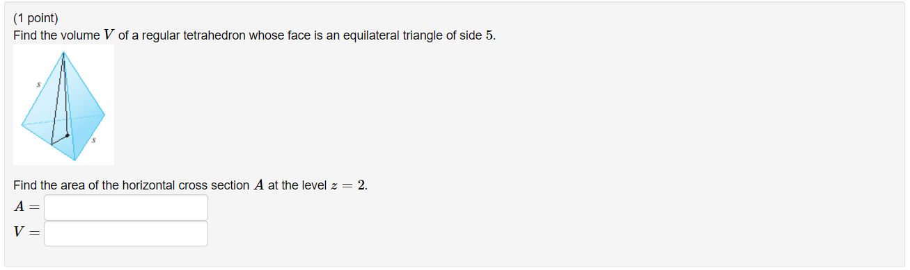 Solved (1 point) Find the volume V of a regular tetrahedron | Chegg.com