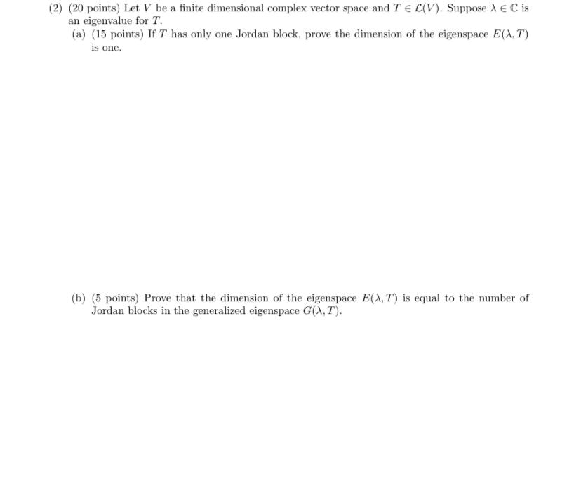 Solved (2) (20 points) Let V be a finite dimensional complex | Chegg.com