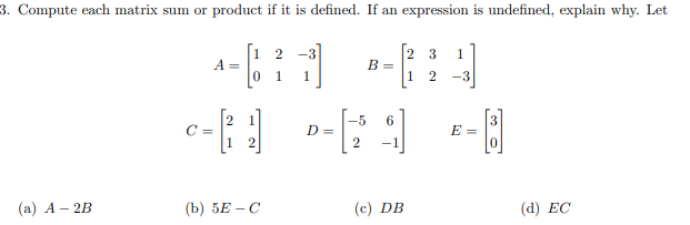 Solved 3. Compute each matrix sum or product if it is | Chegg.com