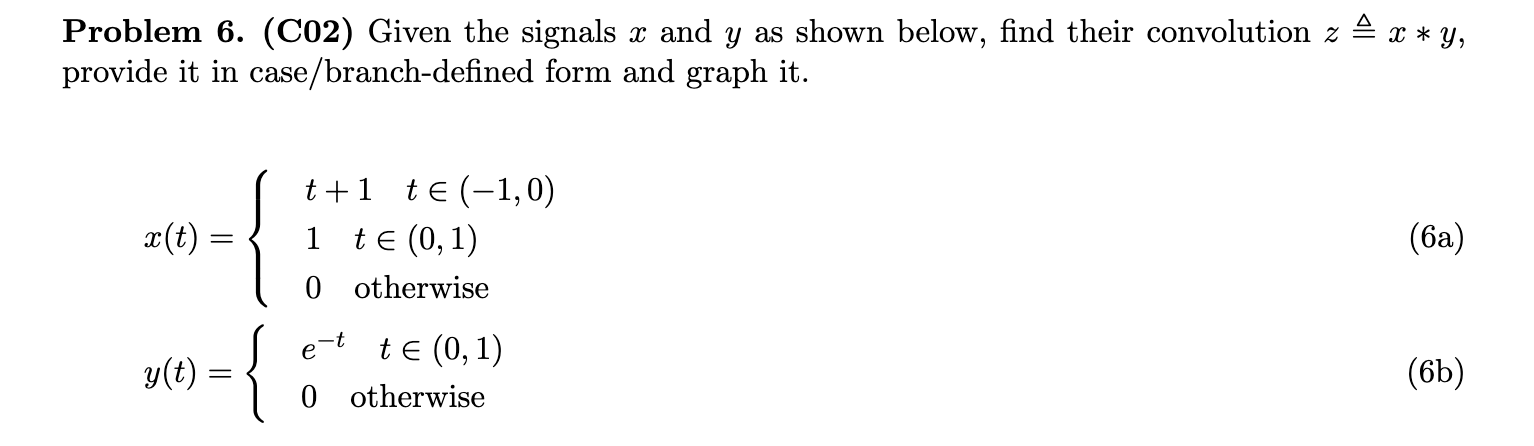 Solved Problem 6. (C02) Given the signals x and y as shown | Chegg.com