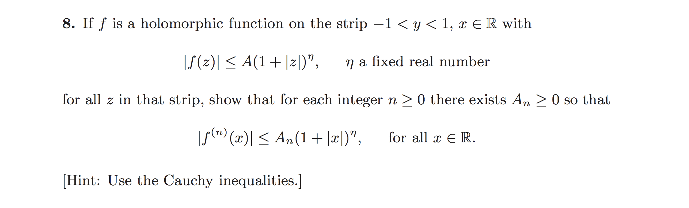 Solved 8. If f is a holomorphic function on the strip -1