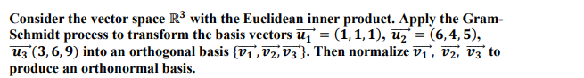 Solved Consider the vector space R3 with the Euclidean inner | Chegg.com